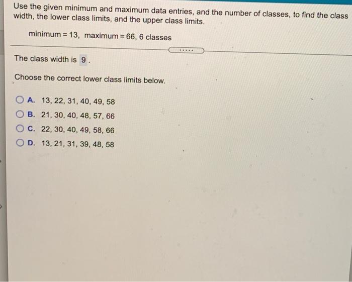 Solved Use the given minimum and maximum data entries, and | Chegg.com