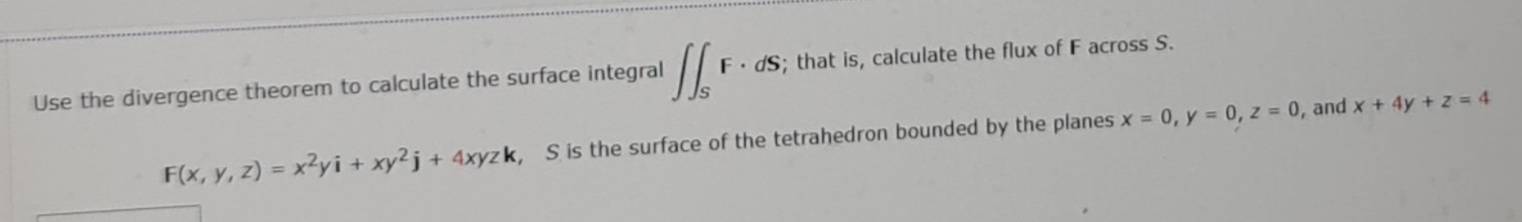 Solved Use the divergence theorem to ﻿calculate the surface | Chegg.com