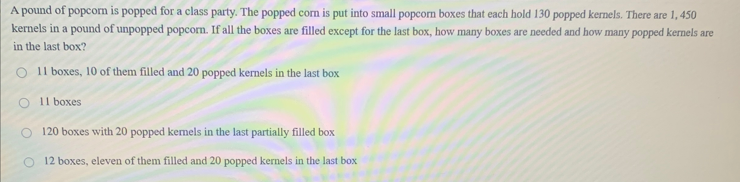 Solved A pound of popcorn is popped for a class party. The | Chegg.com
