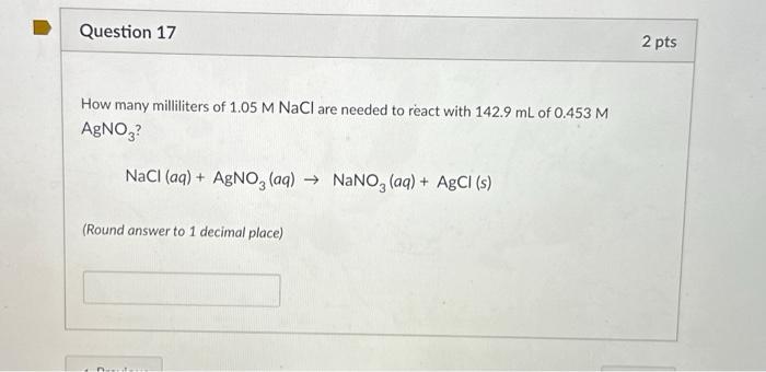 Solved How many milliliters of 1.05MNaCl are needed to react | Chegg.com