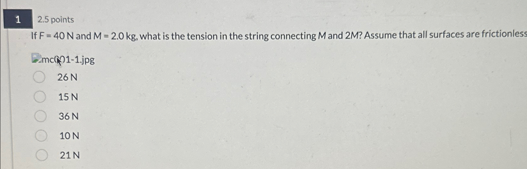 Solved 1 2.5 pointsIf F=40N and M=2.0kg, what is the | Chegg.com Solved 1 2.5 pointsIf F=40N and M=2.0kg, what is the | Chegg.com