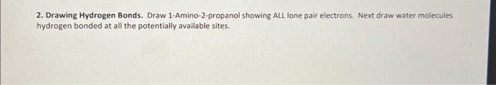 Solved 2. Drawing Hydrogen Bonds. Draw 1-Amino-2-propanol | Chegg.com