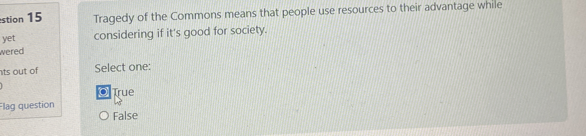 Solved Tragedy of the Commons means that people use | Chegg.com
