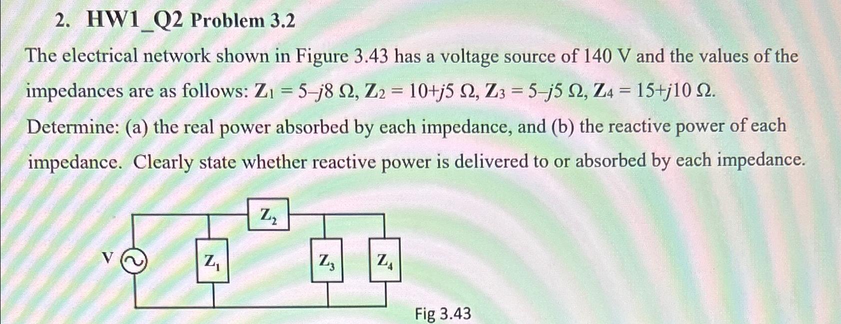 Solved HW1_Q2 ﻿Problem 3.2The electrical network shown in | Chegg.com