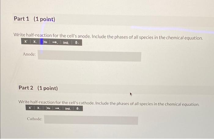 Write half-reaction for the cell's anode. Include the | Chegg.com
