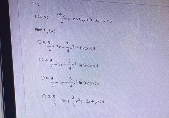 Solved f(x,y)=2x+y in x>0,y>0,3x+y