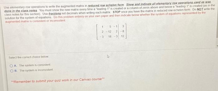 Solved Use elementary row operations to write the augmented | Chegg.com