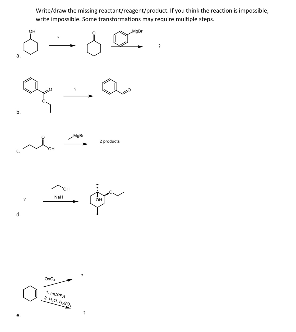 Solved Write/draw the missing reactant/reagent/product. ﻿If | Chegg.com