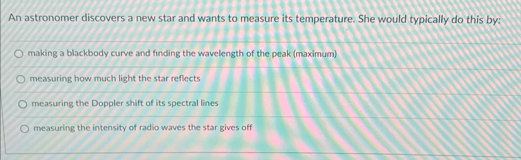Solved An astronomer discovers a new star and wants to | Chegg.com