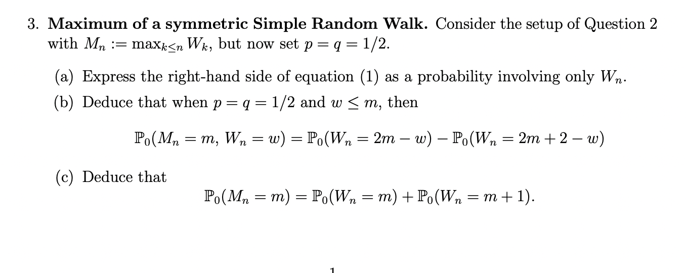Solved Maximum Of A Symmetric Simple Random Walk Consider
