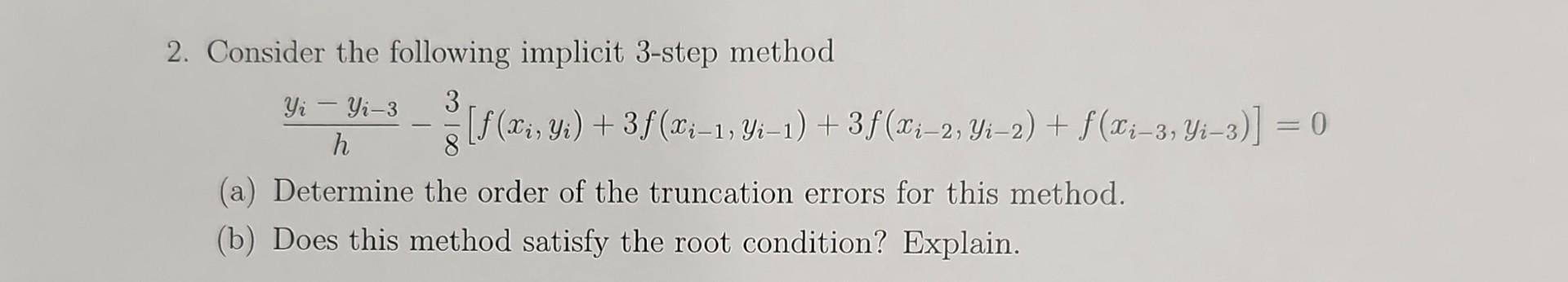 Solved 2. Consider the following implicit 3-step method | Chegg.com
