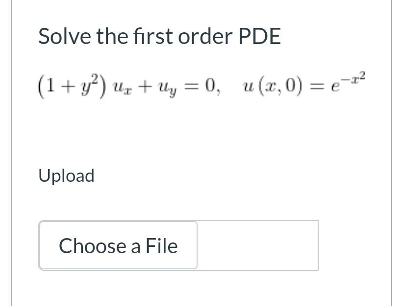 Solved Solve the first order PDE (1 + y²) u: + 4y = 0, | Chegg.com