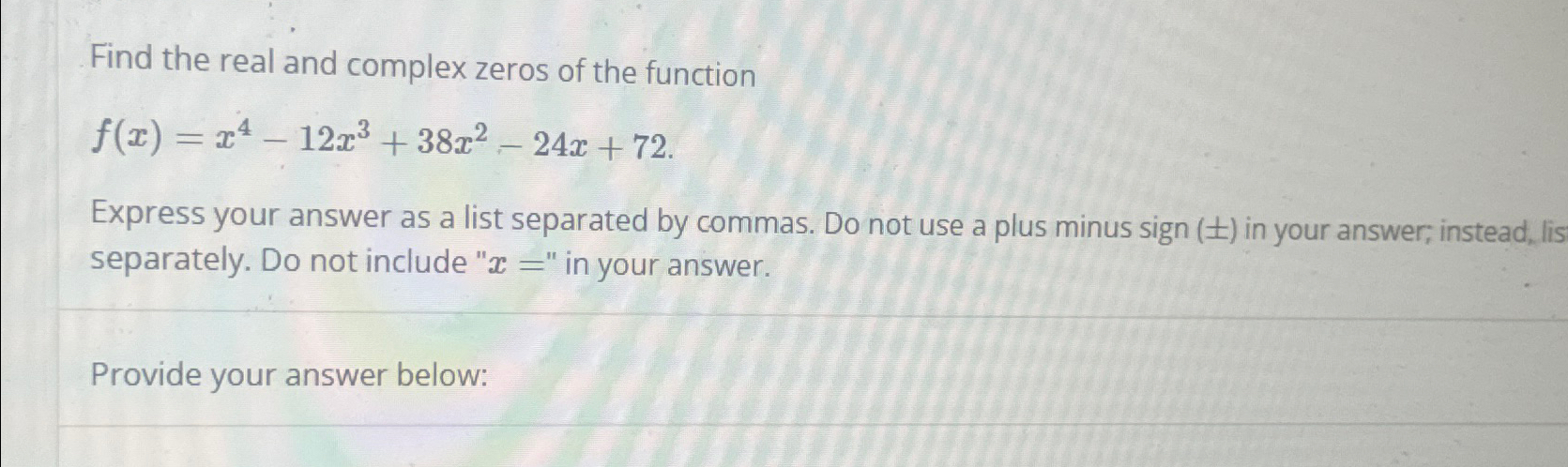 Find the real and complex zeros of the | Chegg.com
