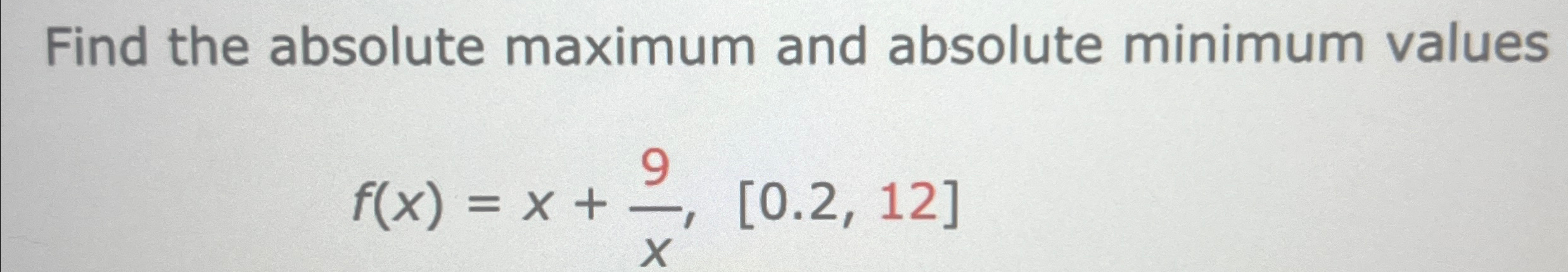 Solved Find the absolute maximum and absolute minimum | Chegg.com