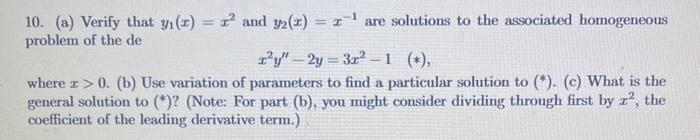 Solved 10. (a) Verify that y1(x)=x2 and y2(x)=x−1 are | Chegg.com