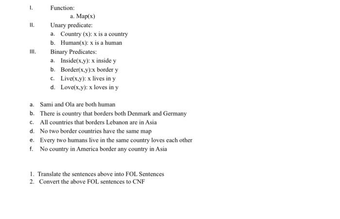Solved 1. II. III. Function: a. Map(x) Unary predicate: a. | Chegg.com