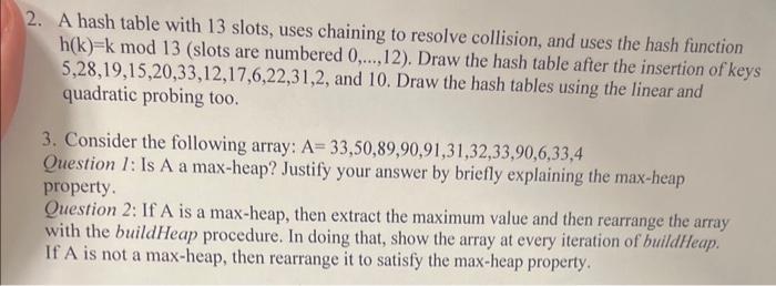 Solved 2. A hash table with 13 slots, uses chaining to | Chegg.com