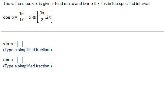 Solved The value of cosx ﻿is given. Find sinx ﻿and tanx ﻿if | Chegg.com