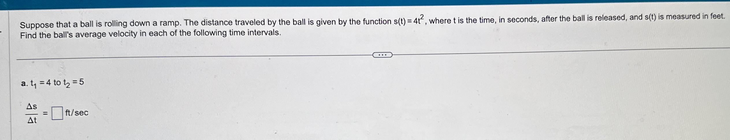 Solved Suppose that a ball is rolling down a ramp. The | Chegg.com