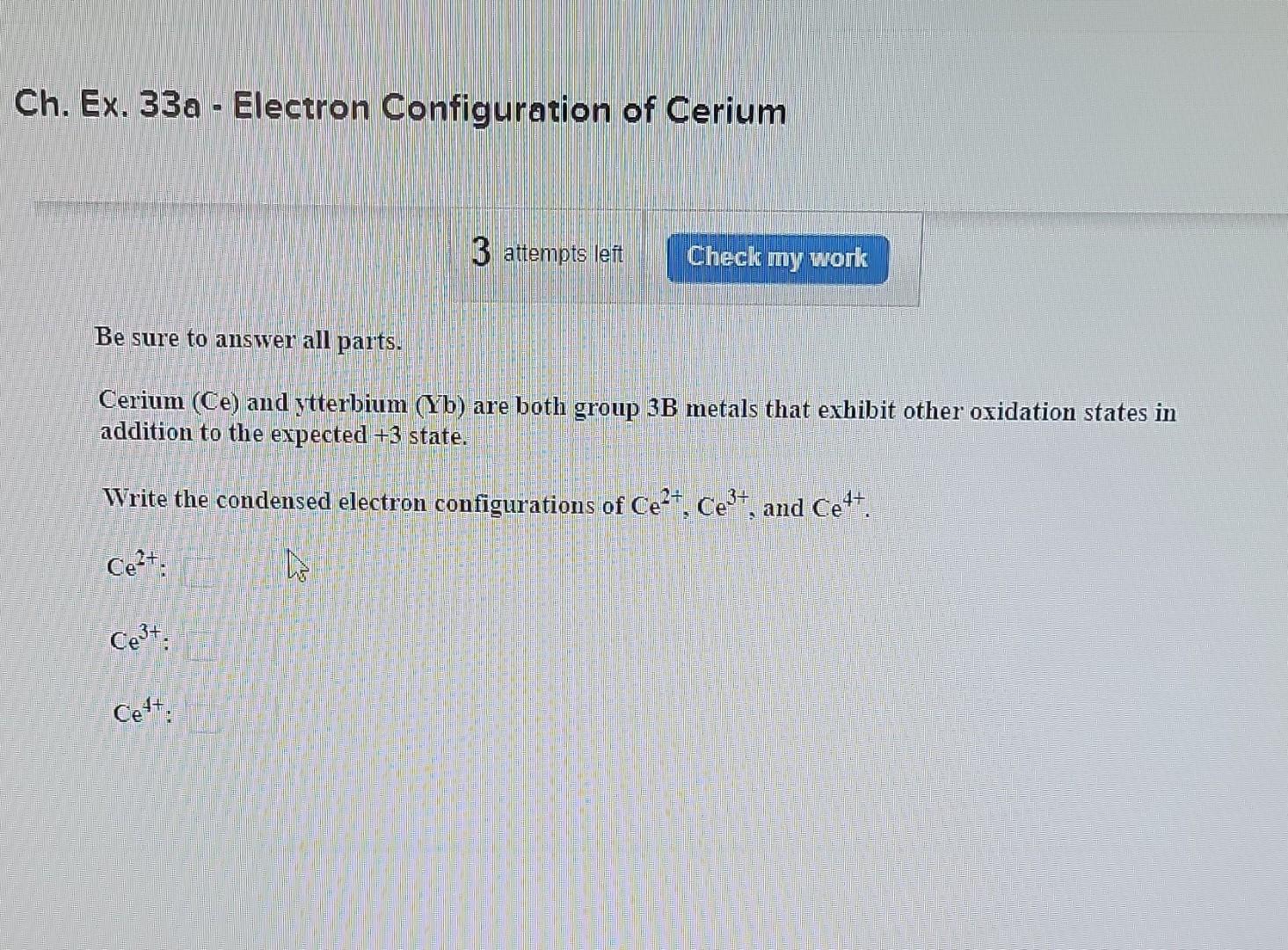 Solved Ch Ex 33a Electron Configuration Of Cerium Be