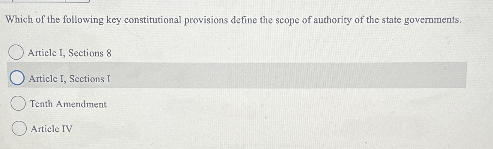 Solved Which of the following key constitutional provisions | Chegg.com