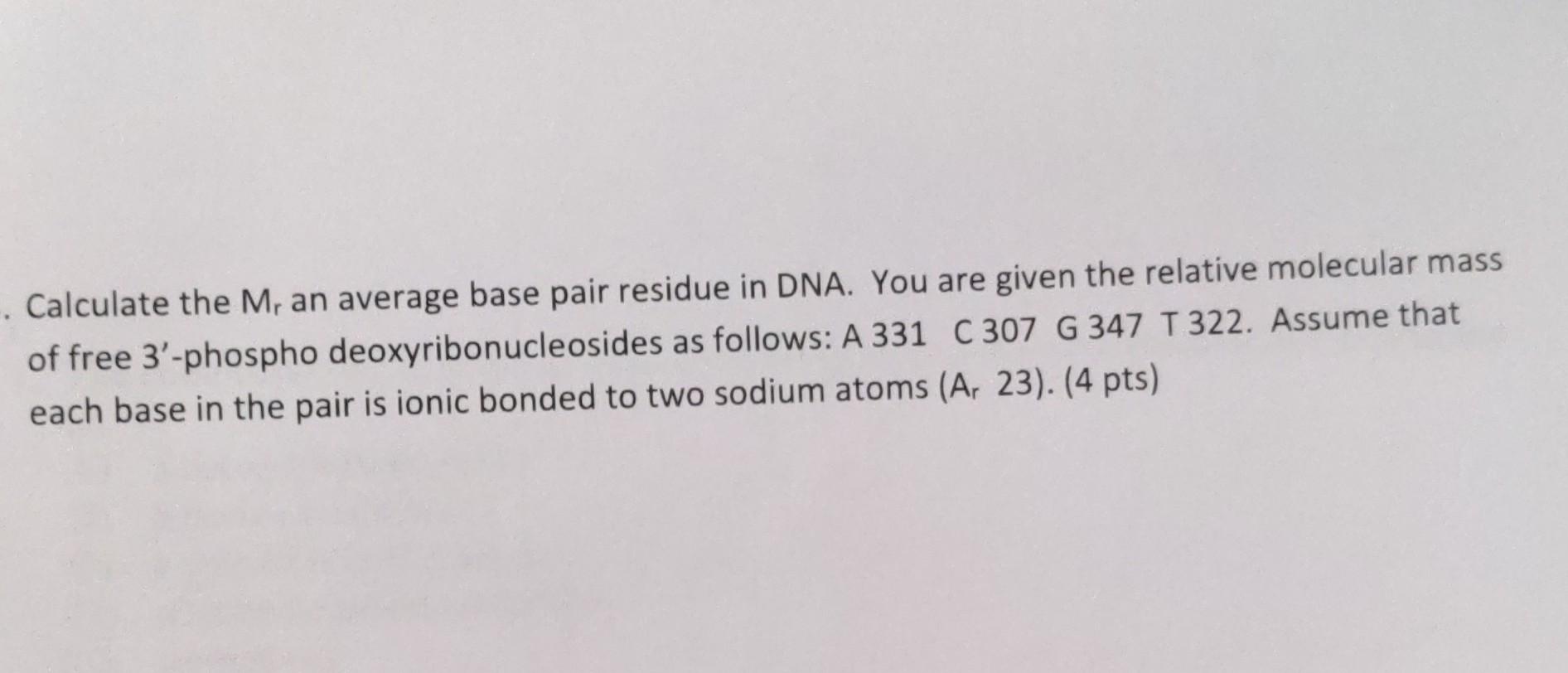 Solved Calculate the Mrr an average base pair residue in | Chegg.com