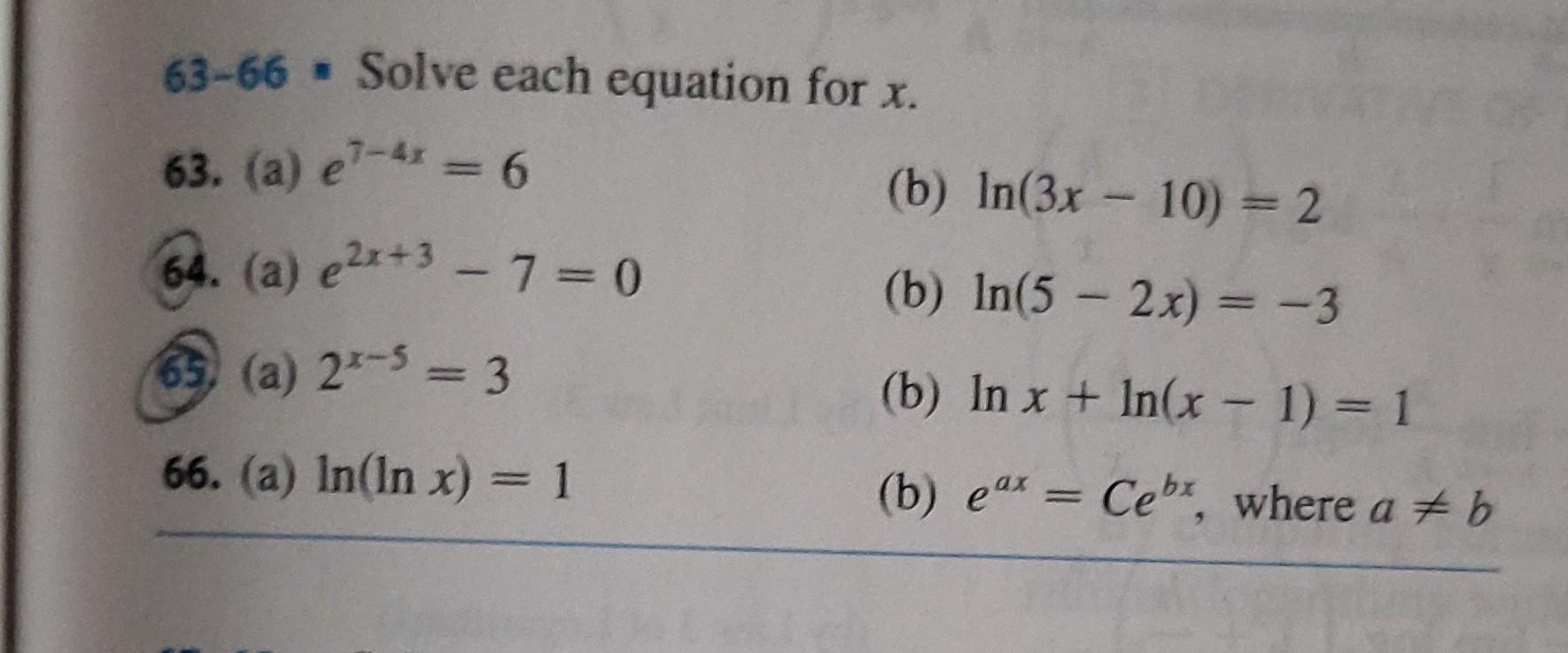 Solved 63-66. Solve each equation for x. 63. (a) e7-4x = 6 | Chegg.com