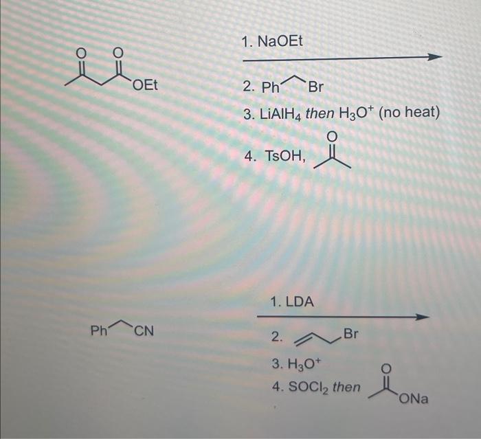 Solved 1. NaOEt 2. PhBr 3. LiAlH4 then H3O+(no heat) 4. | Chegg.com
