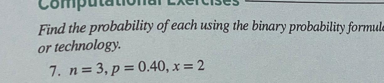 Solved Find the probability of each using the binary | Chegg.com