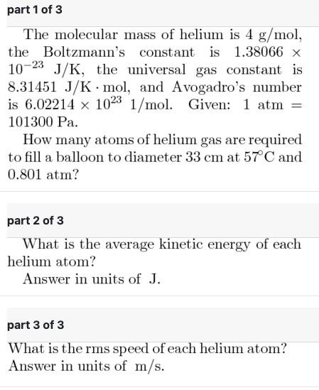 Solved part 1 of 3 The molecular mass of helium is 4 g/mol, | Chegg.com