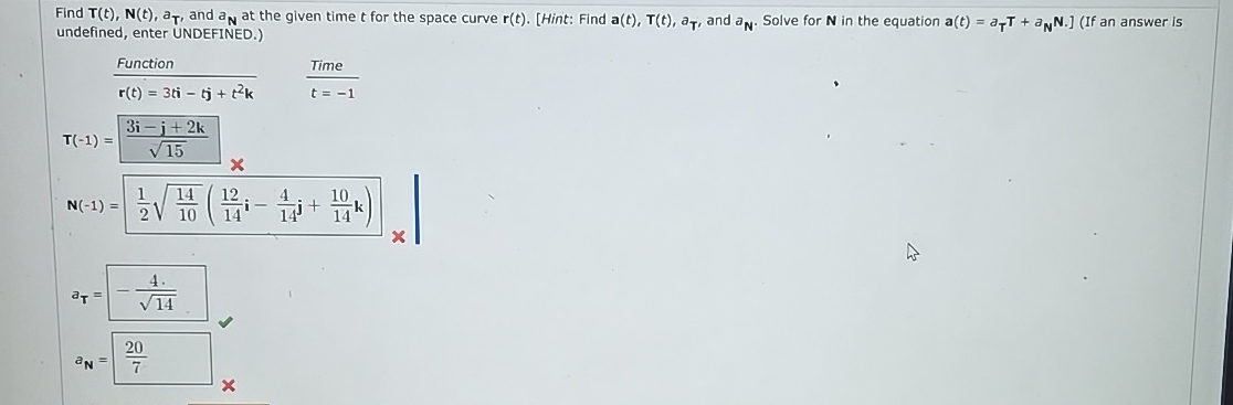 Solved Find T(t),N(t),aT, ﻿and aN ﻿at the given time t ﻿for | Chegg.com