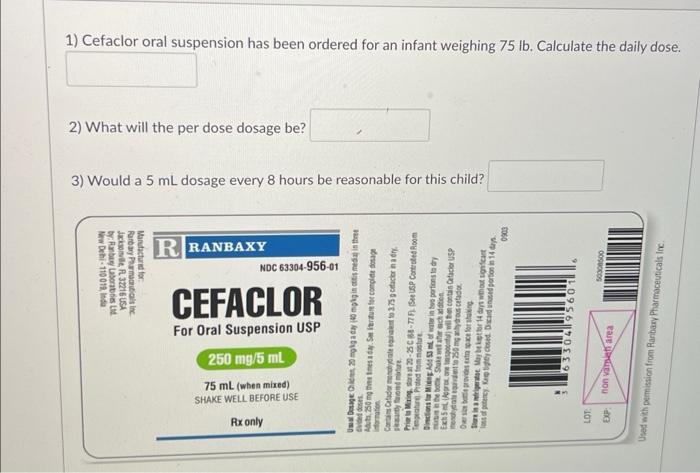 Solved 1) Cefaclor oral suspension has been ordered for an | Chegg.com