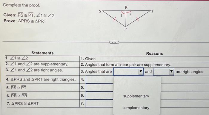 Solved Complete the proof. Given: PS≅PT,∠1≅∠2 Prove: | Chegg.com Solved Complete the proof. Given: PS≅PT,∠1≅∠2 Prove: | Chegg.com