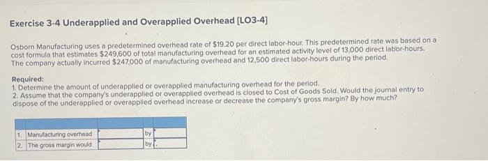 Solved Exercise 3-4 Underapplied and Overapplied Overhead | Chegg.com