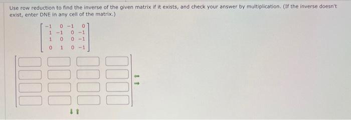 Solved Use row reduction to find the inverse of the given | Chegg.com