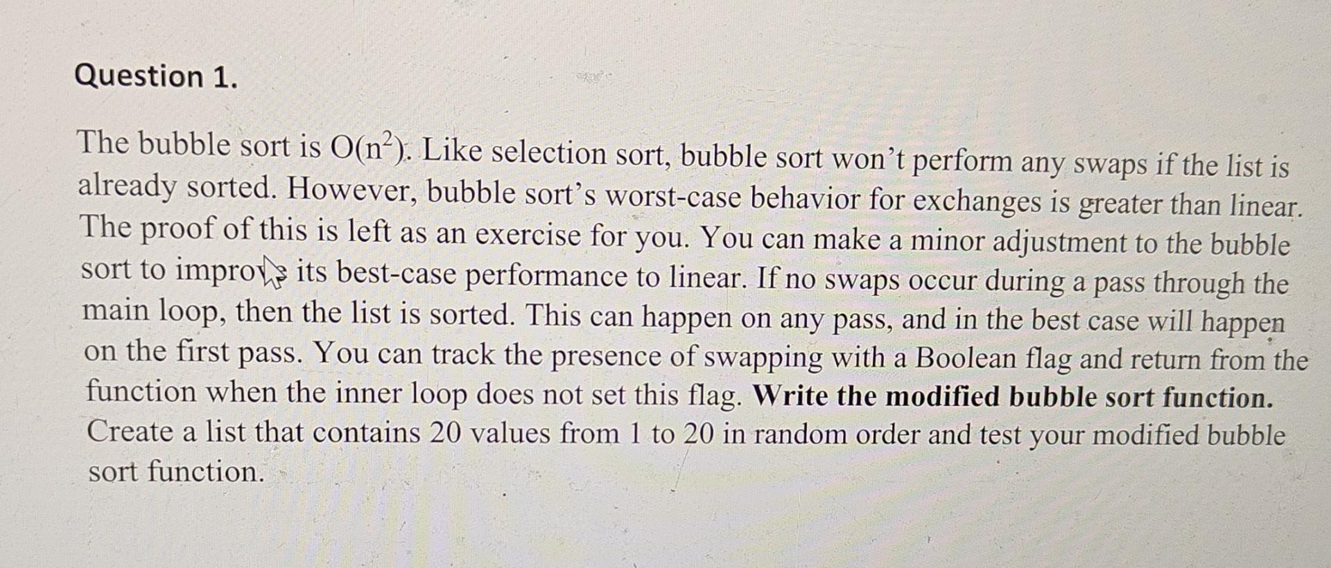 Solved The bubble sort is O(n2). Like selection sort, bubble | Chegg.com