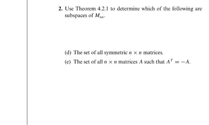 2. Use Theorem 4.2.1 to determine which of the | Chegg.com