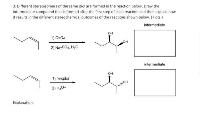 Solved 3. Different stereoisomers of the same diol are | Chegg.com