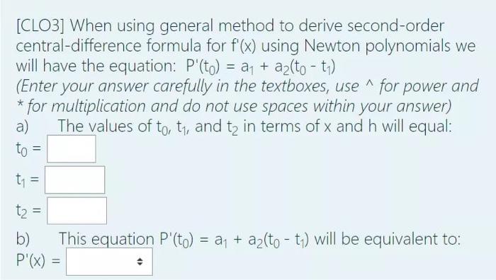 Solved [CLO3] When using general method to derive | Chegg.com