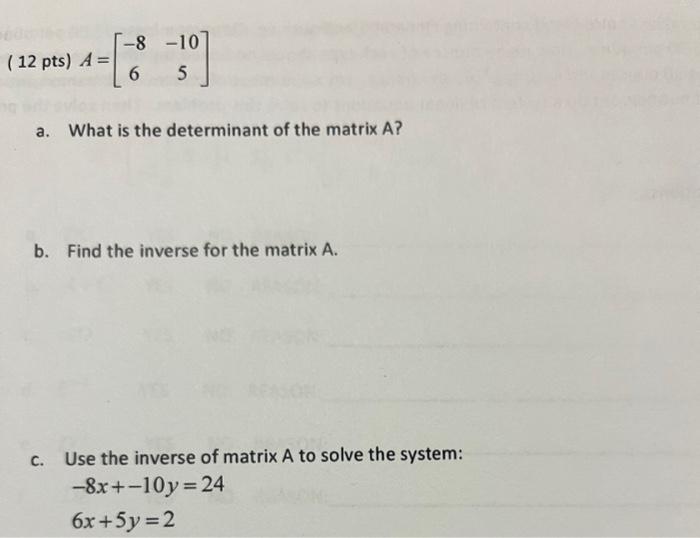 Solved 12 pts) A=[−86−105] a. What is the determinant of the | Chegg.com