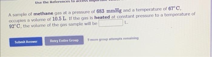 Solved Use the References to access A sample of methane gas | Chegg.com