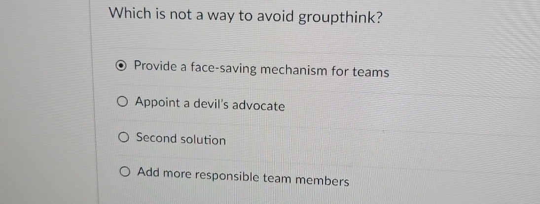 Solved Which is not a way to avoid groupthink?Provide a | Chegg.com