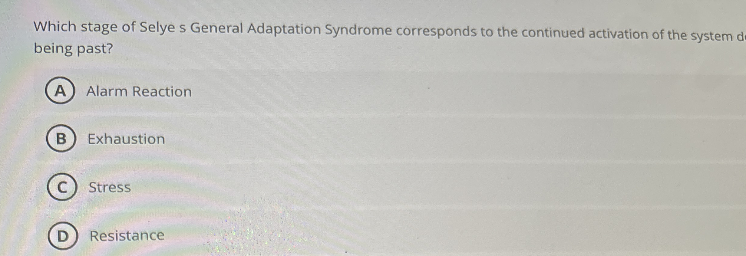 Solved Which stage of Selye s General Adaptation Syndrome | Chegg.com