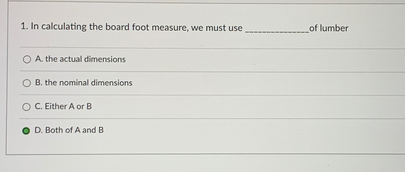 Solved In calculating the board foot measure, we must use | Chegg.com