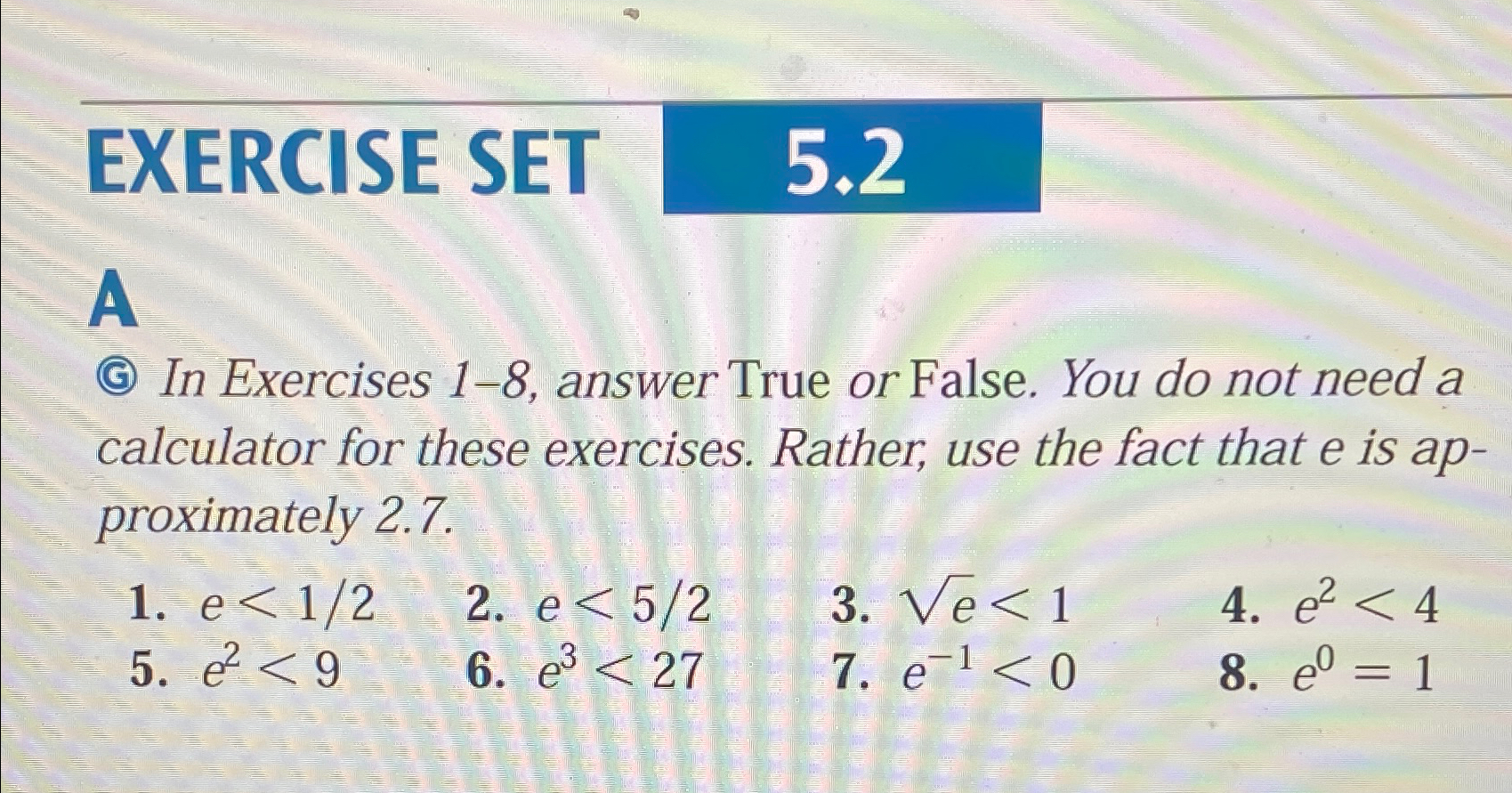 Solved EXERCISE SET5.2A(C) ﻿In Exercises 1-8, ﻿answer True | Chegg.com
