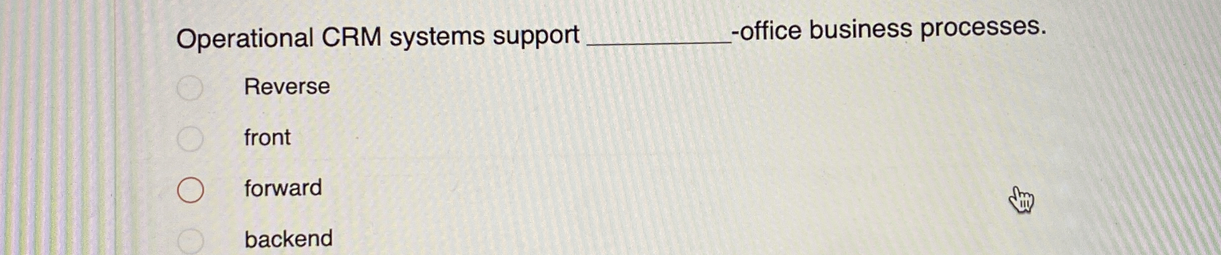 Solved Operational CRM systems support -office business | Chegg.com