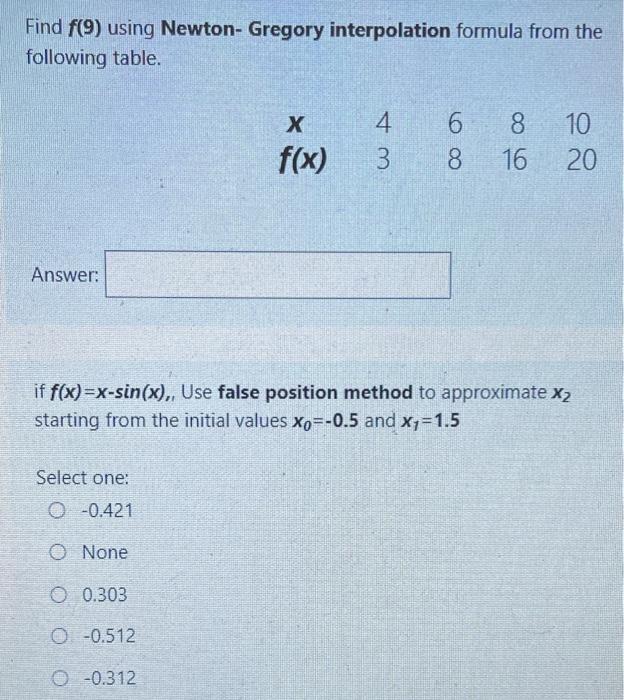Solved Find f(9) using Newton-Gregory interpolation formula | Chegg.com