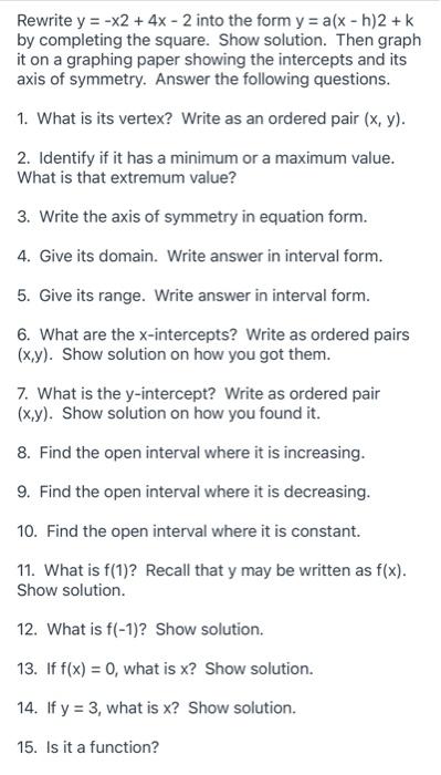 Solved Rewrite y = -x2 + 4x - 2 into the form y = a(x - | Chegg.com