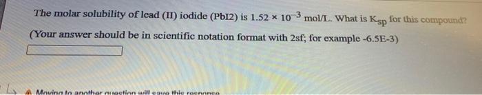 Solved The molar solubility of lead (II) iodide (Pb12) is | Chegg.com