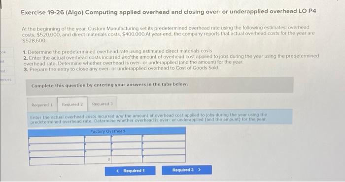 Solved Exercise 19-26 (Algo) Computing applied overhead and | Chegg.com